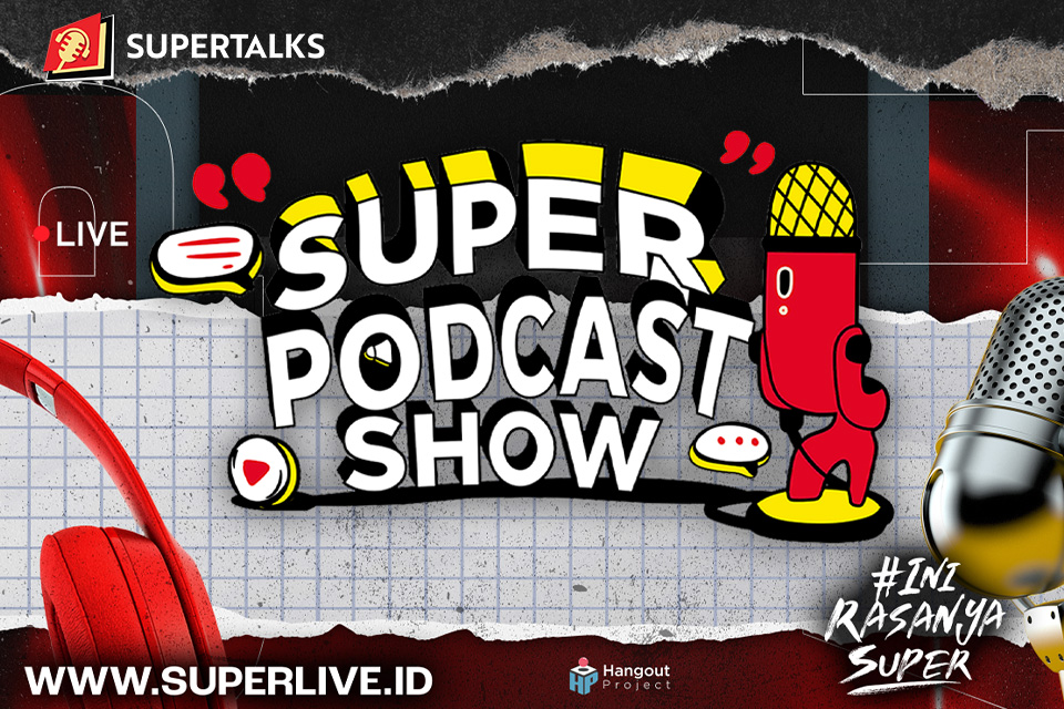 Super Podcast Show Kembali Hadir, Amanin Tiketnya! | SUPERLIVE